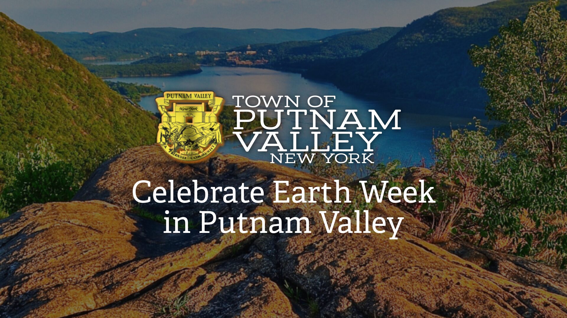 Celebrate Earth Week in Putnam Valley - Town of Putnam Valley
